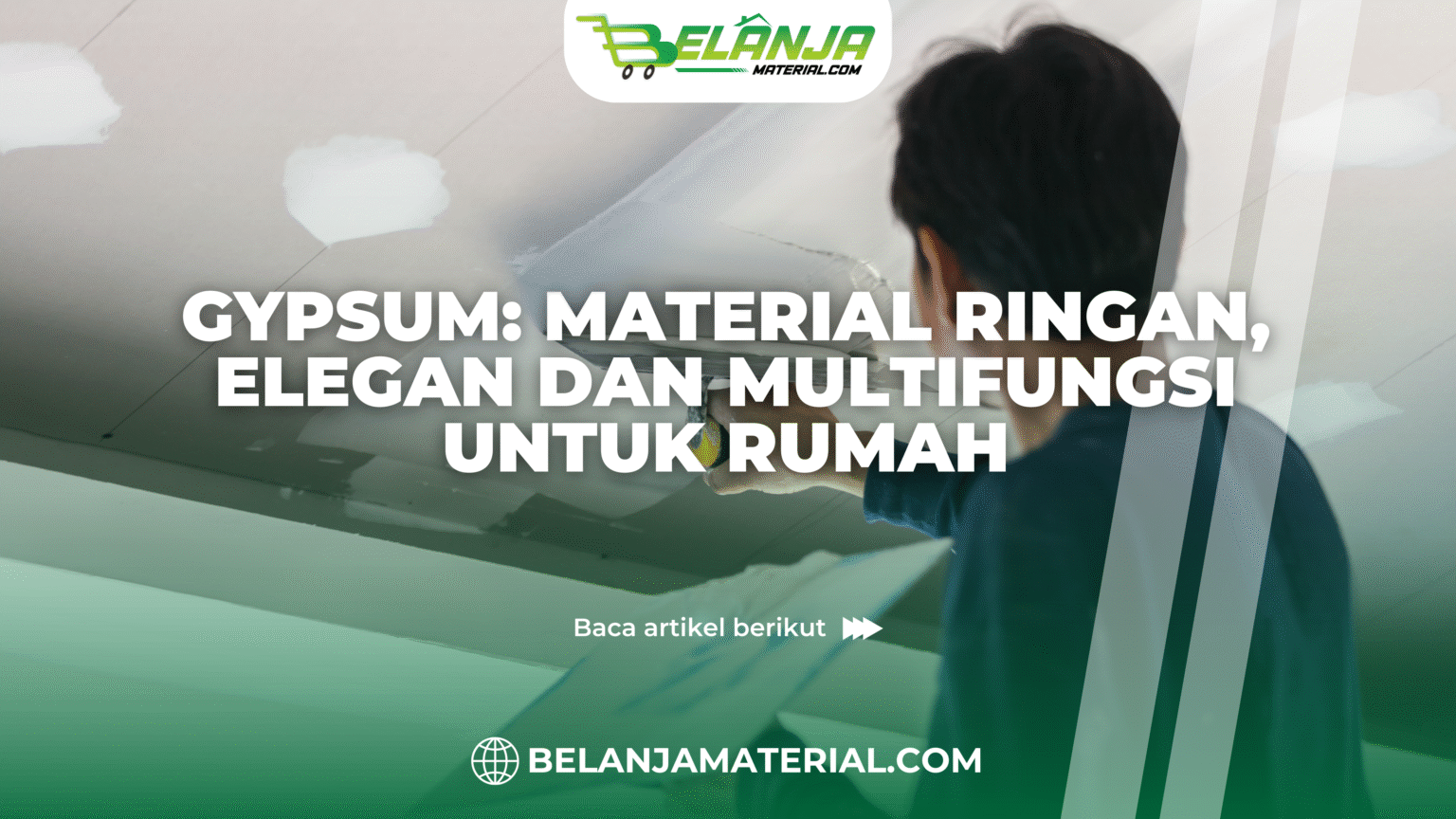 Gypsum: Material Ringan, Elegan dan Multifungsi untuk Rumah ...